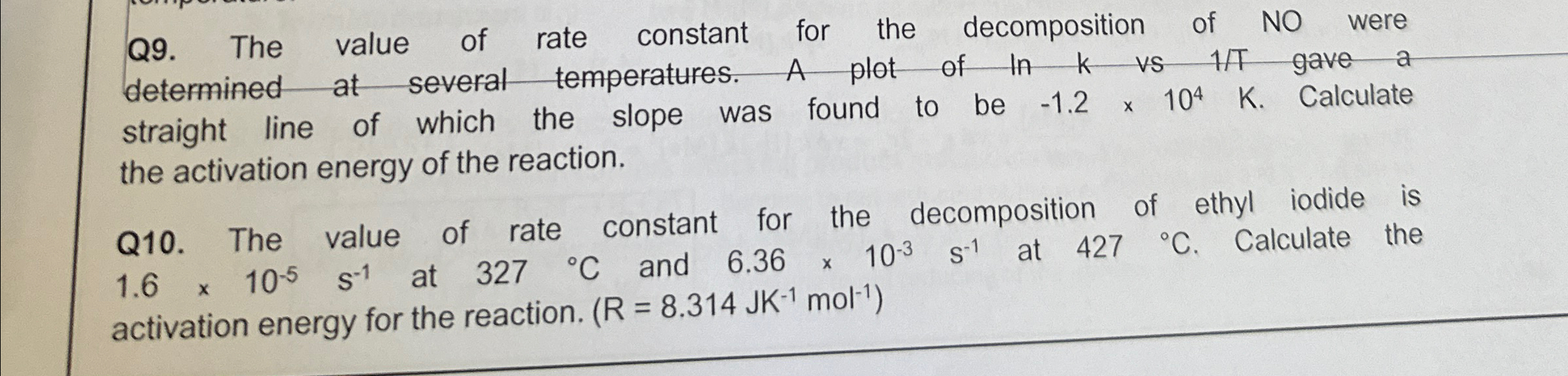 Solved Q9. ﻿The value of rate constant for the decomposition | Chegg.com