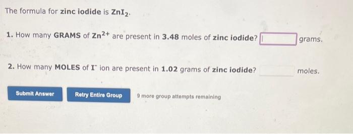 Solved The formula for zinc iodide is ZnI2. 1. How many | Chegg.com