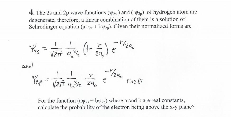 Solved 4. The 2s and 2p wave functions (V2s ) and ( 42p) of | Chegg.com