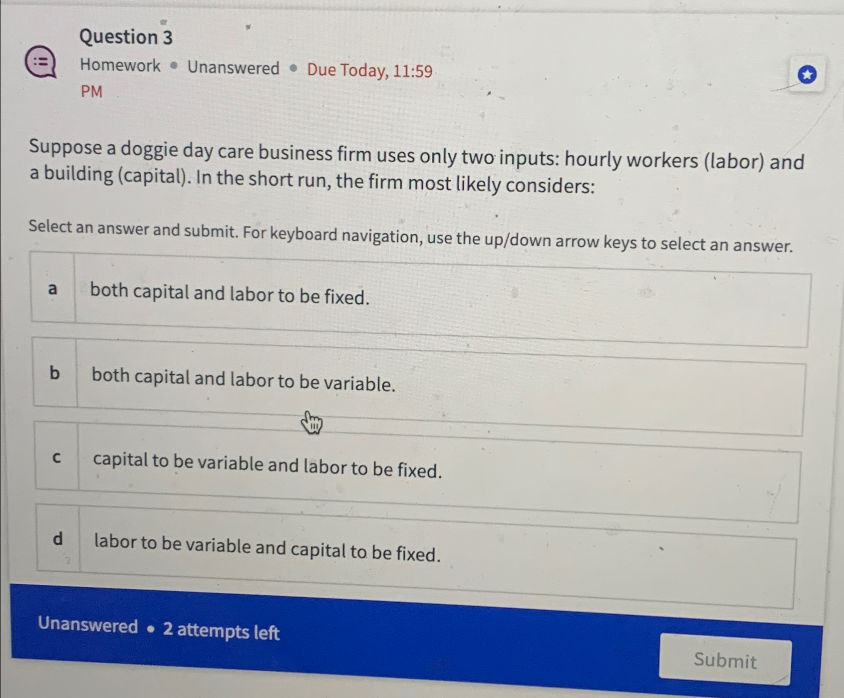 Solved Question 3Homework * ﻿Unanswered * ﻿Due Today, | Chegg.com