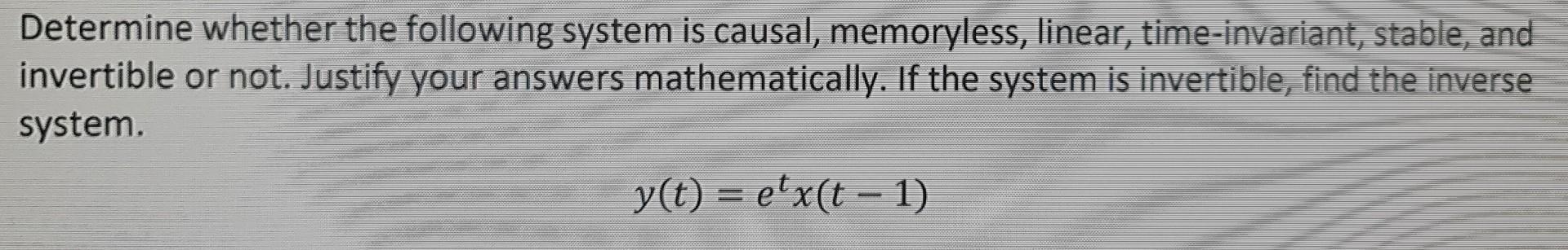 Solved Determine whether the following system is causal, | Chegg.com
