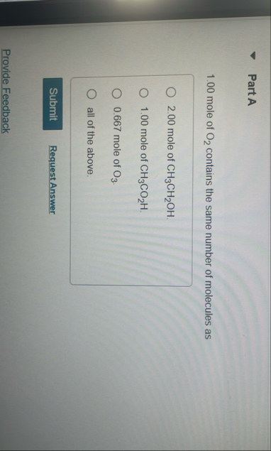 Solved Part A1.00 ﻿mole of O2 ﻿contains the same number of | Chegg.com