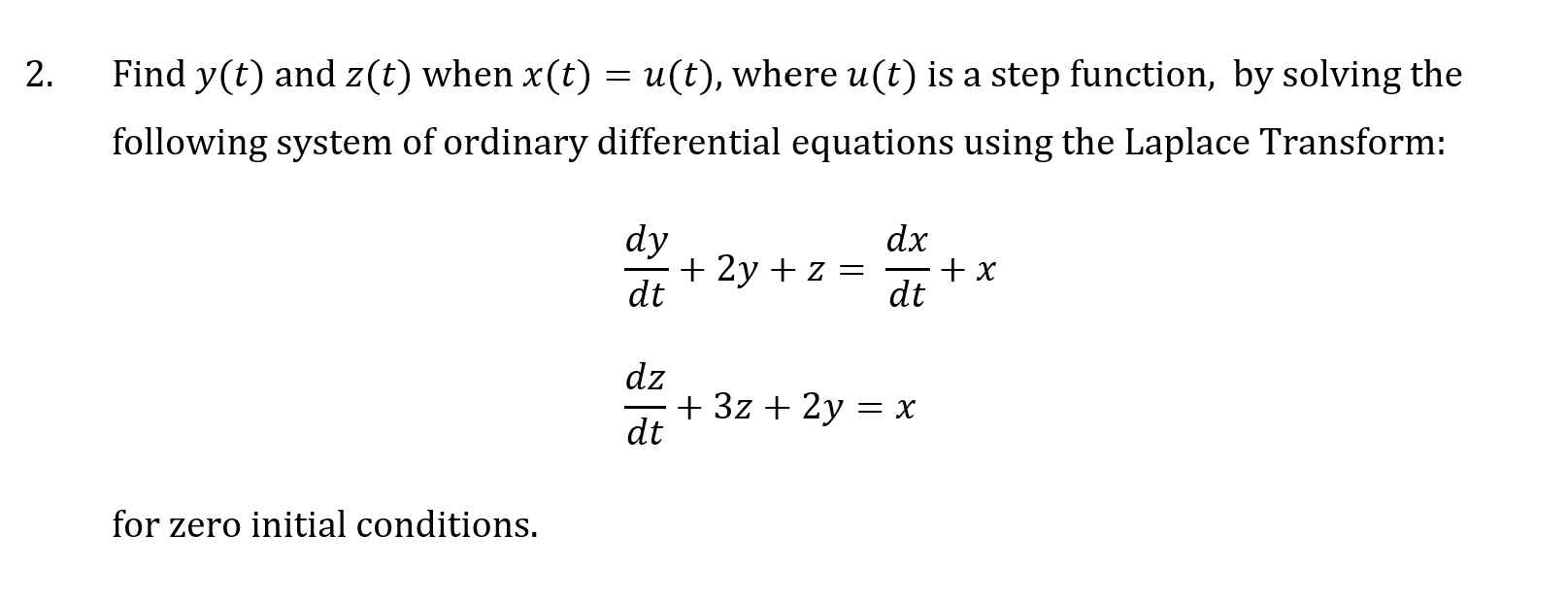 Solved Find y(t) ﻿and z(t) ﻿when x(t)=u(t), ﻿where u(t) ﻿is | Chegg.com