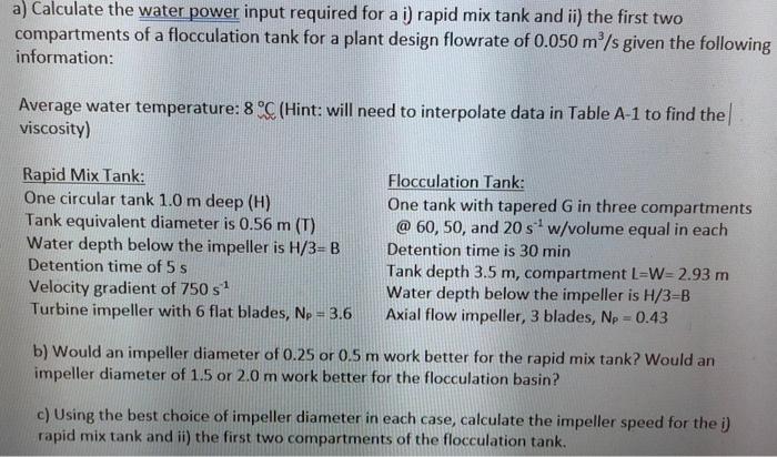 a) Calculate the water power input required for a i) | Chegg.com