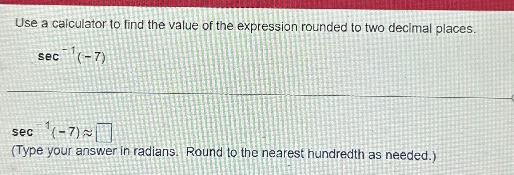 Solved Use a calculator to find the value of the expression | Chegg.com