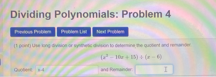 Solved Dividing Polynomials: Problem 4 Previous Problem | Chegg.com