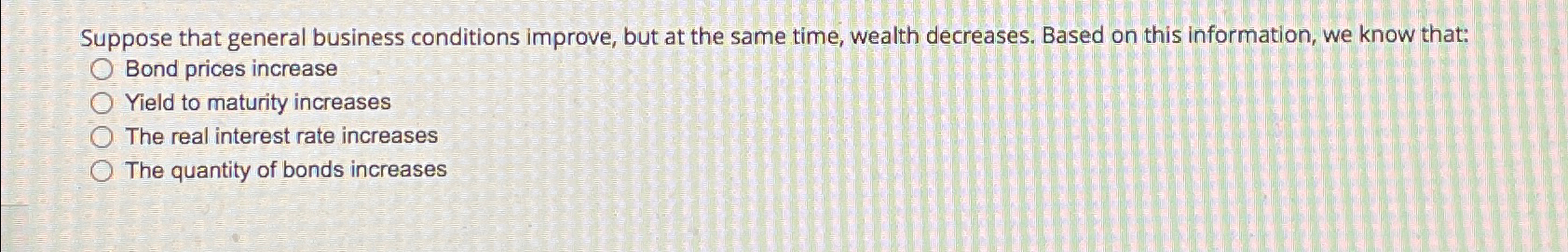 Solved Suppose that general business conditions improve, but | Chegg.com
