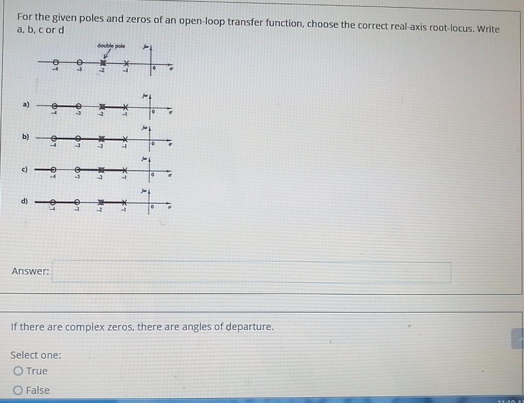 Solved For the given poles and zeros of an open-loop | Chegg.com