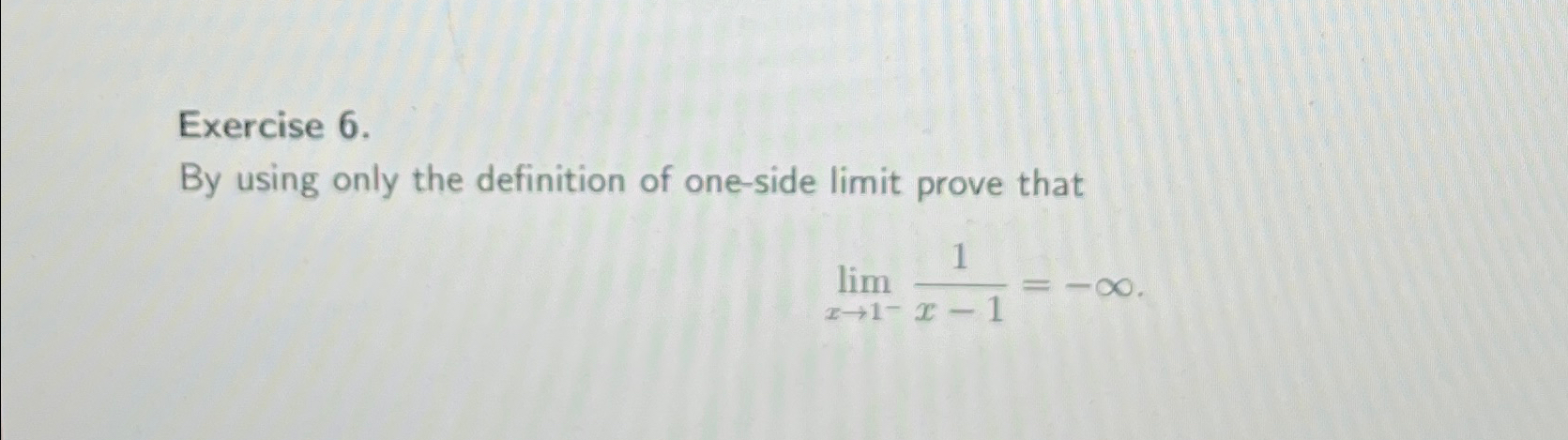 Solved Exercise 6.By using only the definition of one-side | Chegg.com