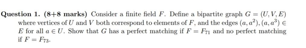 Solved Question 1. (8+8 ﻿marks) ﻿Consider a finite field F. | Chegg.com