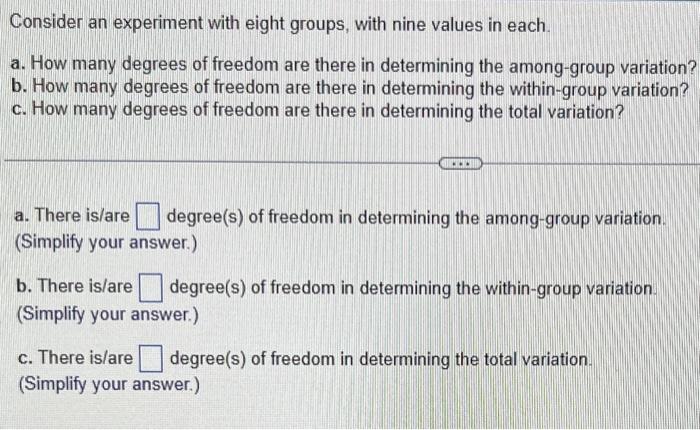 Solved Consider an experiment with eight groups, with nine | Chegg.com