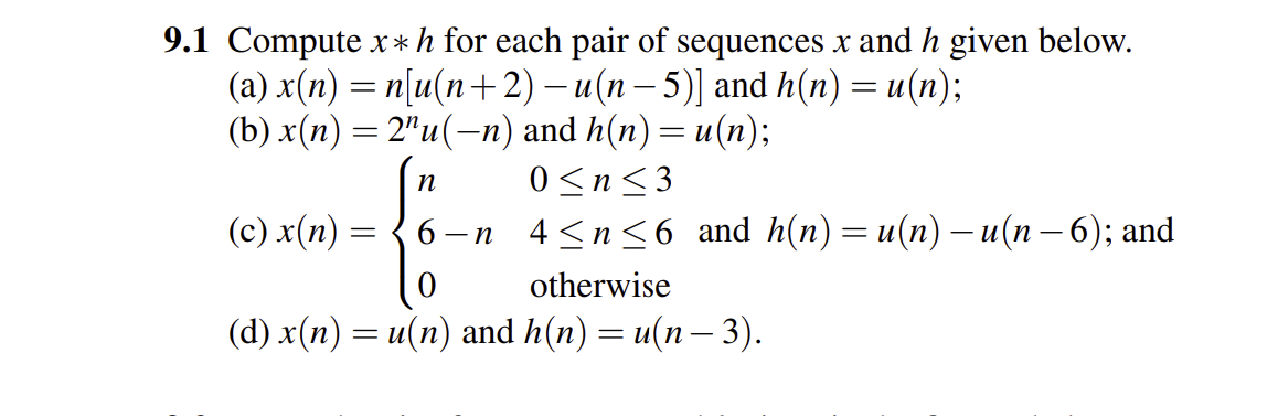 Solved 9.1 ﻿Compute x**h ﻿for each pair of sequences x ﻿and | Chegg.com
