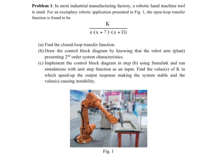Solved Problem 1: In most industrial manufacturing factory, | Chegg.com