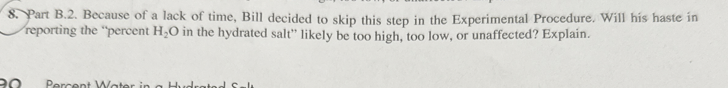 Solved Part B.2. ﻿Because of a lack of time, Bill decided to | Chegg.com