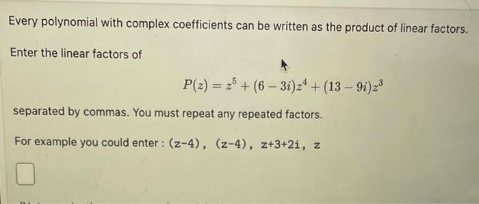 Solved Every polynomial with complex coefficients can be | Chegg.com