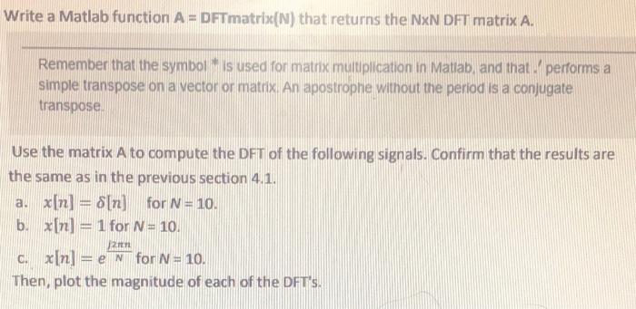 Solved Write a Matlab function A = DFT matrix(N) that | Chegg.com
