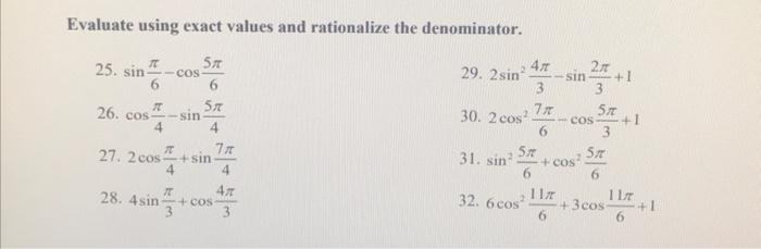 Solved Evaluate using exact values and rationalize the | Chegg.com