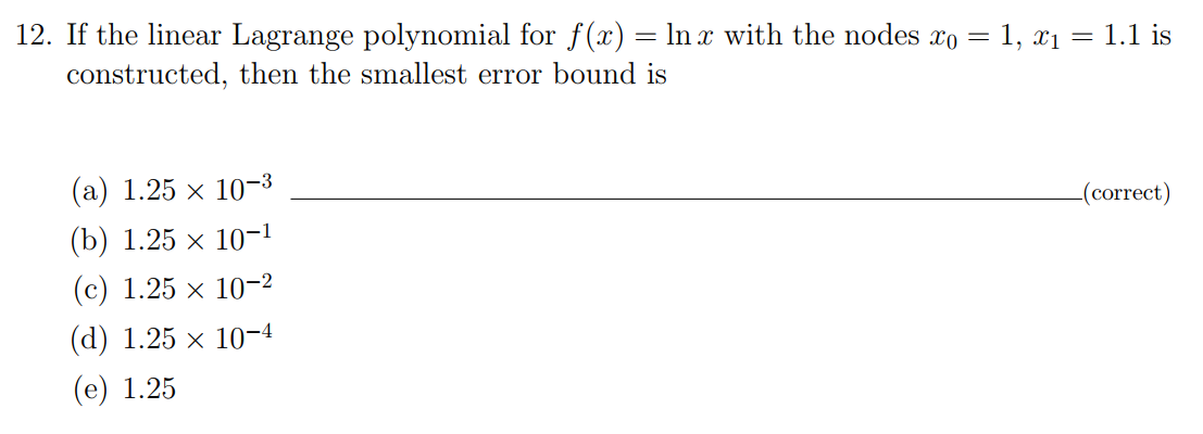 Solved If the linear Lagrange polynomial for f(x)=lnx ﻿with | Chegg.com