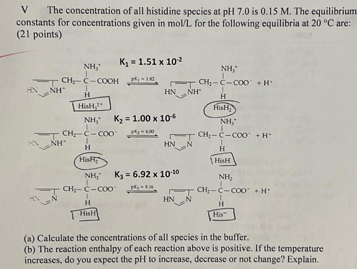 Solved V The concentration of all histidine species at pH7.0 | Chegg.com