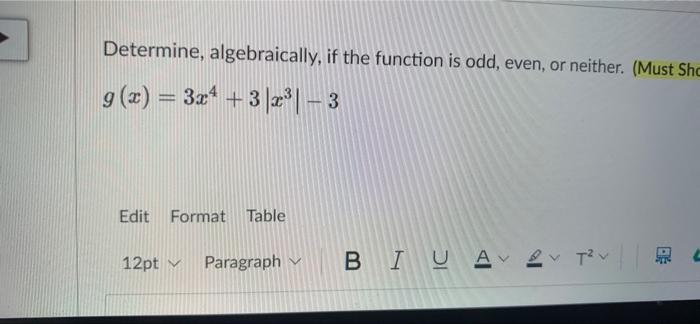 Solved Determine, algebraically, if the function is odd, | Chegg.com