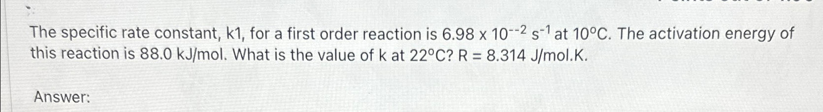 Solved The specific rate constant, k1, ﻿for a first order | Chegg.com