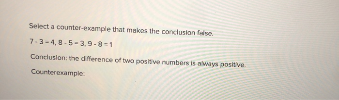 Solved Select a counter-example that makes the conclusion | Chegg.com