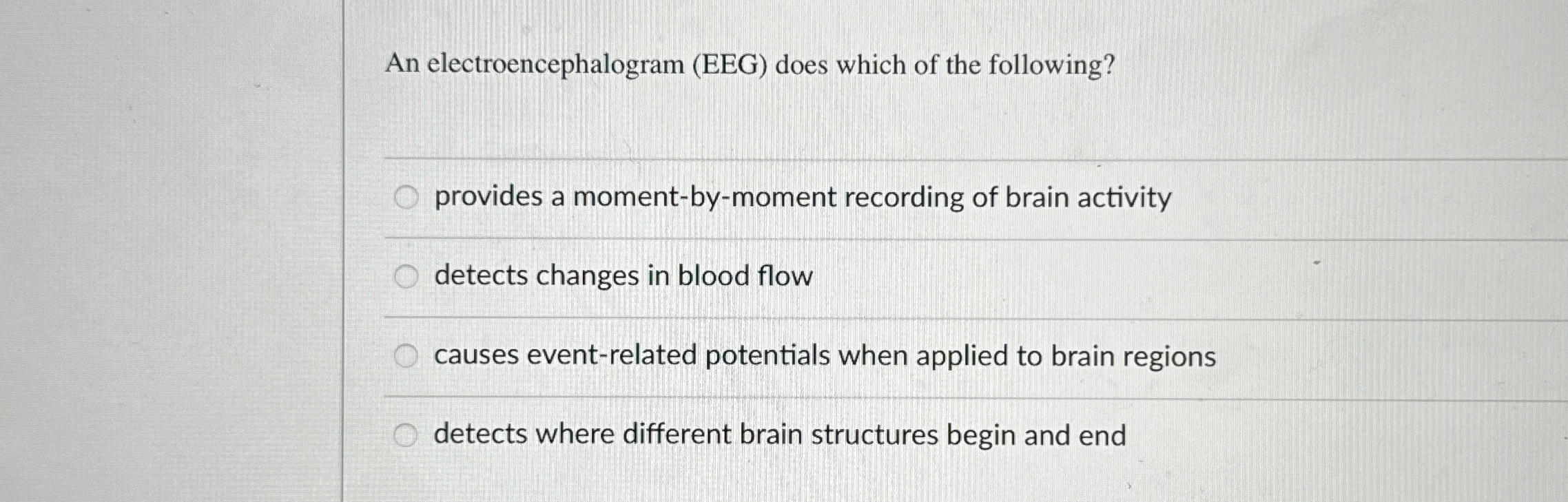 Solved An electroencephalogram (EEG) ﻿does which of the | Chegg.com