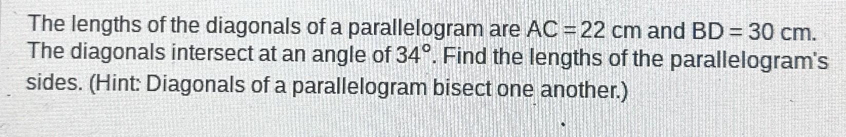 Solved The lengths of the diagonals of a parallelogram are | Chegg.com