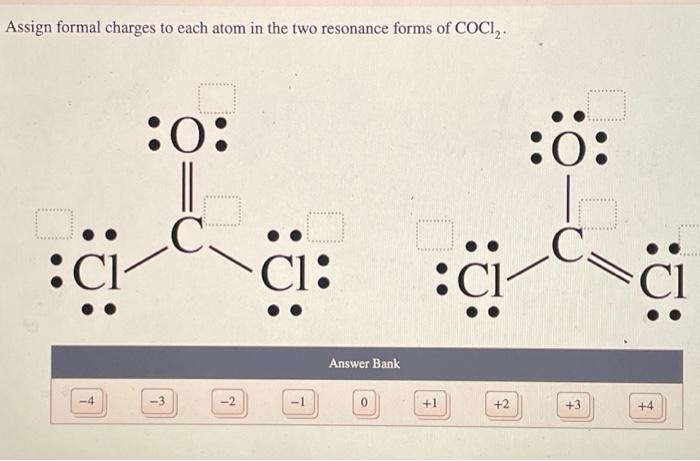 Solved Assign formal charges to each atom in the two | Chegg.com