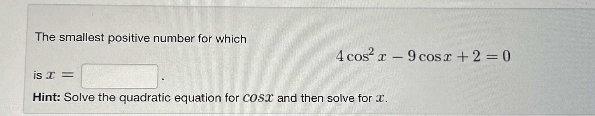 Solved The smallest positive number for | Chegg.com