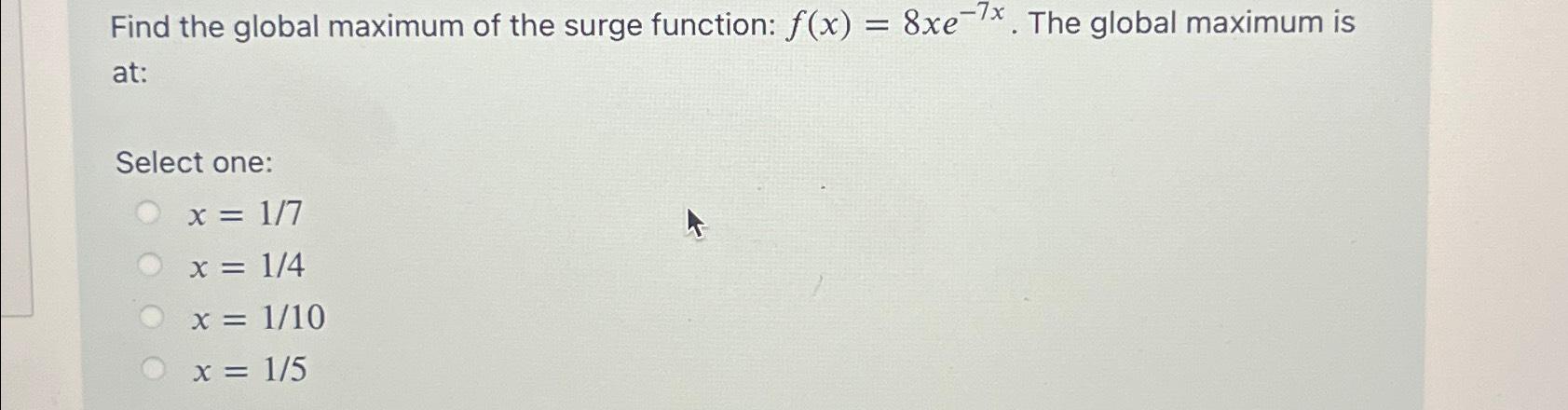 Solved Find the global maximum of the surge function: | Chegg.com