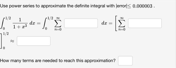 Solved Use power series to approximate the definite integral | Chegg.com