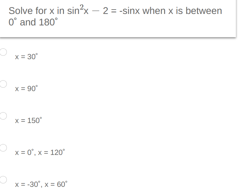Solved Solve for x ﻿in sin2x-2=-sinx ﻿when x ﻿is between0° | Chegg.com