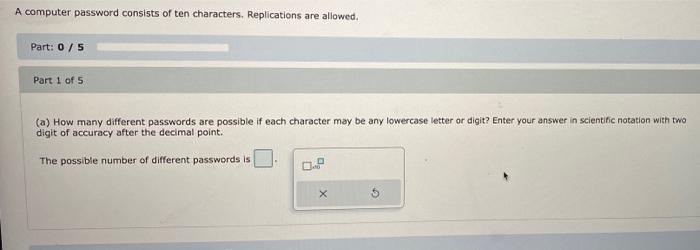 Solved A computer password consists of ten characters. | Chegg.com