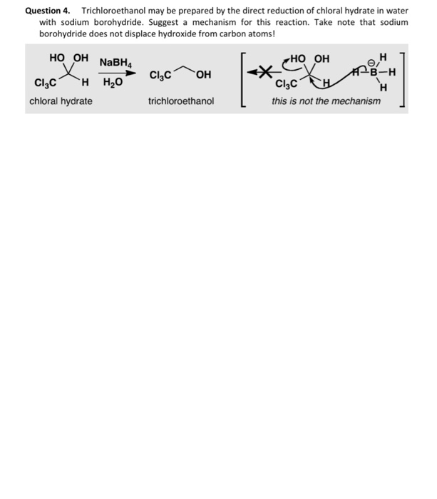 Solved Question 4. Trichloroethanol may be prepared by the | Chegg.com