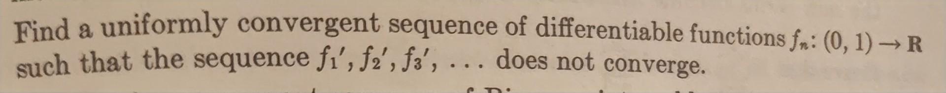 Solved Find a uniformly convergent sequence of | Chegg.com