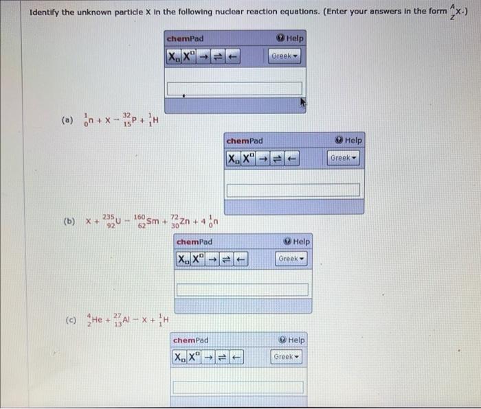 Solved identify the unknown particle X In the following | Chegg.com