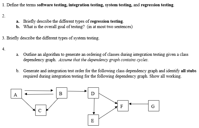 1. ﻿Define the terms software testing, integration | Chegg.com