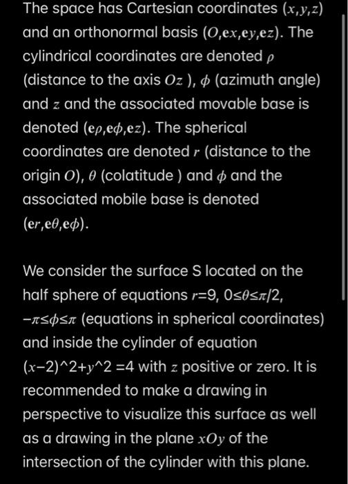 Solved The Space Has Cartesian Coordinates Xyz And An 