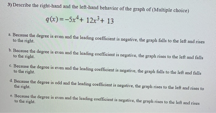 Solved 3) Describe the right-hand and the left-hand behavior | Chegg.com