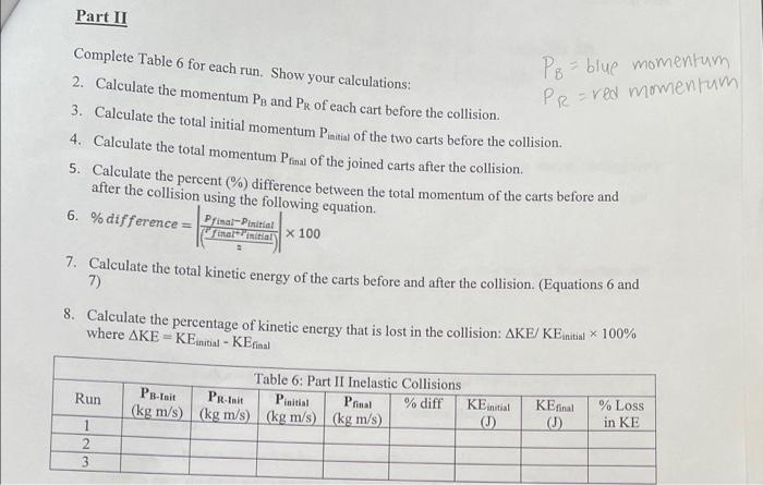 Solved Complete Table 6 for each run. Show your | Chegg.com