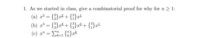 Solved 1. As we started in class, give a combinatorial proof | Chegg.com