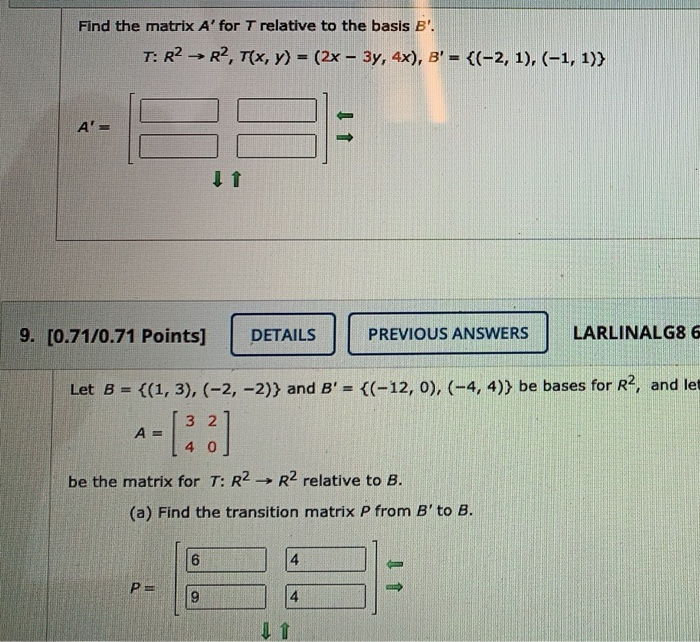 Solved Find the matrix A' for T relative to the basis B'. T: | Chegg.com