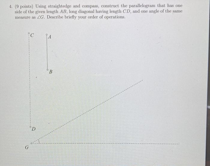 Solved 4. (9 points) Using straightedge and compass, | Chegg.com