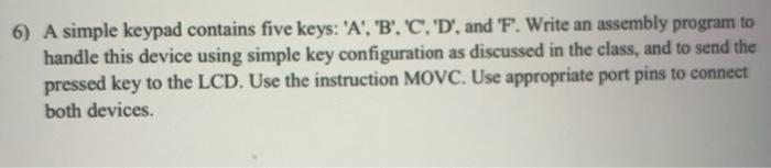 Solved 6) A simple keypad contains five keys: 'A', 'B', 'C. | Chegg.com