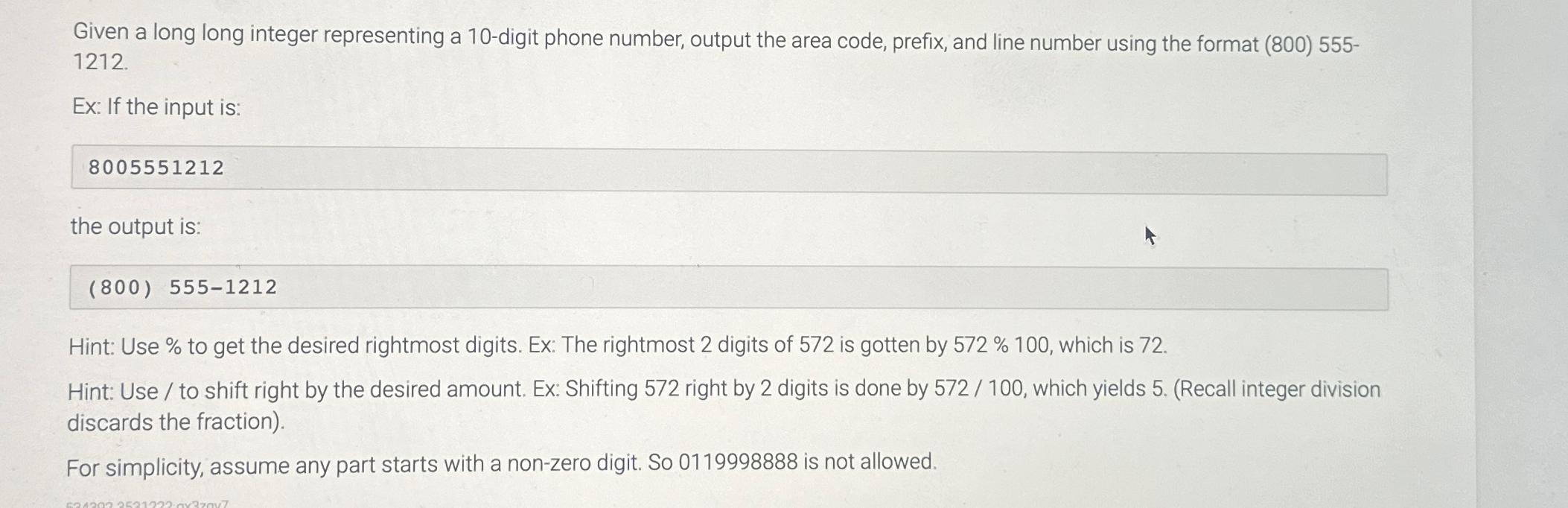 Solved Given a long long integer representing a 10-digit | Chegg.com Solved Given a long long integer representing a 10-digit | Chegg.com