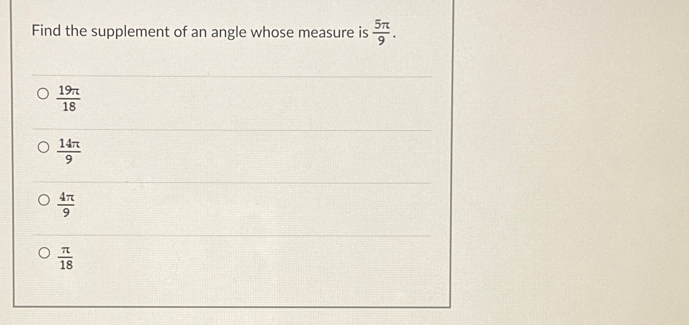 Find the supplement of an angle whose measure is | Chegg.com
