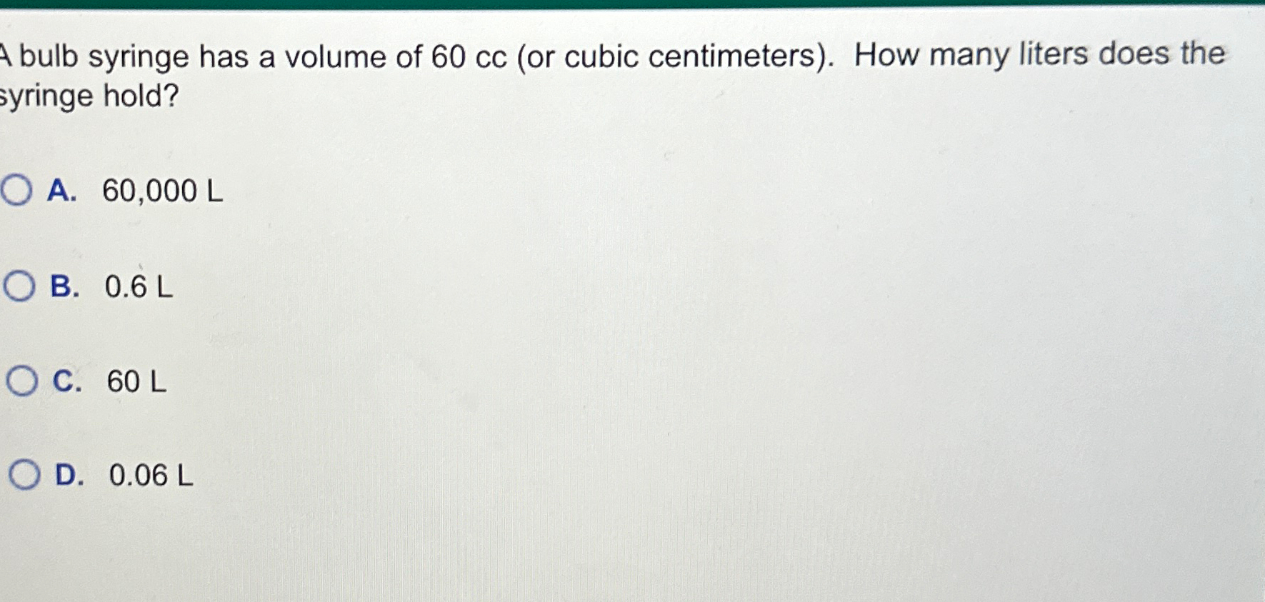 Solved A bulb syringe has a volume of 60cc (or cubic | Chegg.com