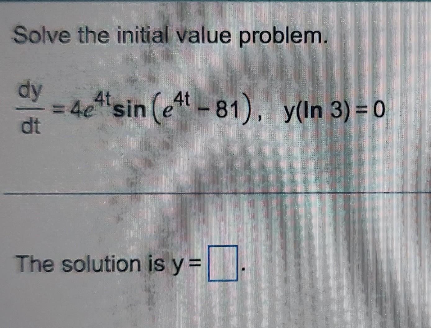 Solved Solve the initial value problem. | Chegg.com