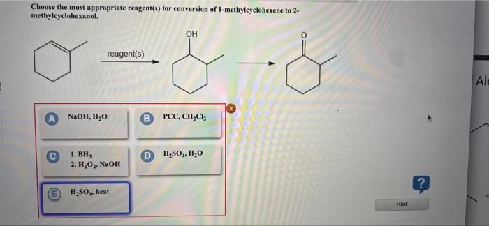 Solved Choose the most appropriate reagent(s) for conversion | Chegg.com